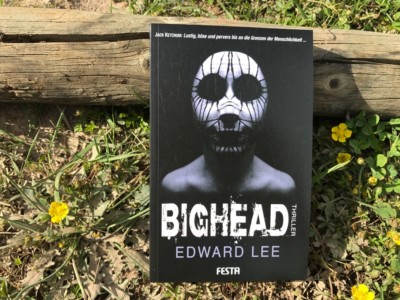 "Bighead" ist Edward Lee-Horror vom Feinsten und macht richtig Spaß